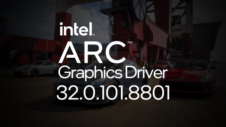 Intel Arc Graphics 32.0.101.8801が配信開始。Forza Horizon 6へ最適化